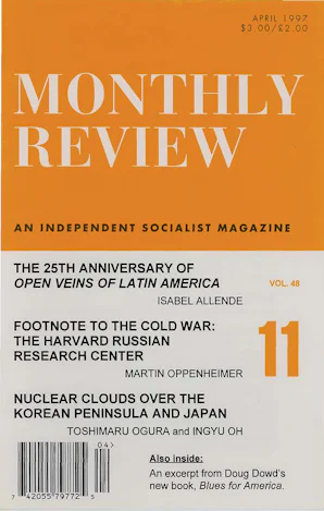 Monthly Review Vol. 48 (1996–1997), No. 11 (April 1997) - Monthly ...