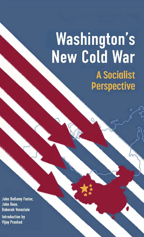 Washington's New Cold War - Monthly Review Press